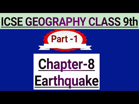 Earthquake,Chapter-8, ICSE BOARS, CLASS IX Geography - YouTube