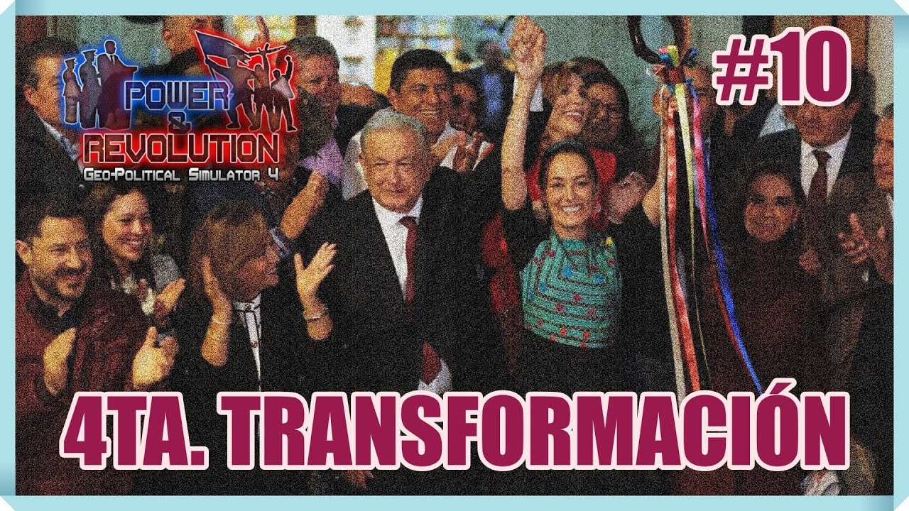 POWER AND REVOLUTION MEXICO – 4TA. TRANSFORMACION | EPISODIO NO. #10 - YouTube
