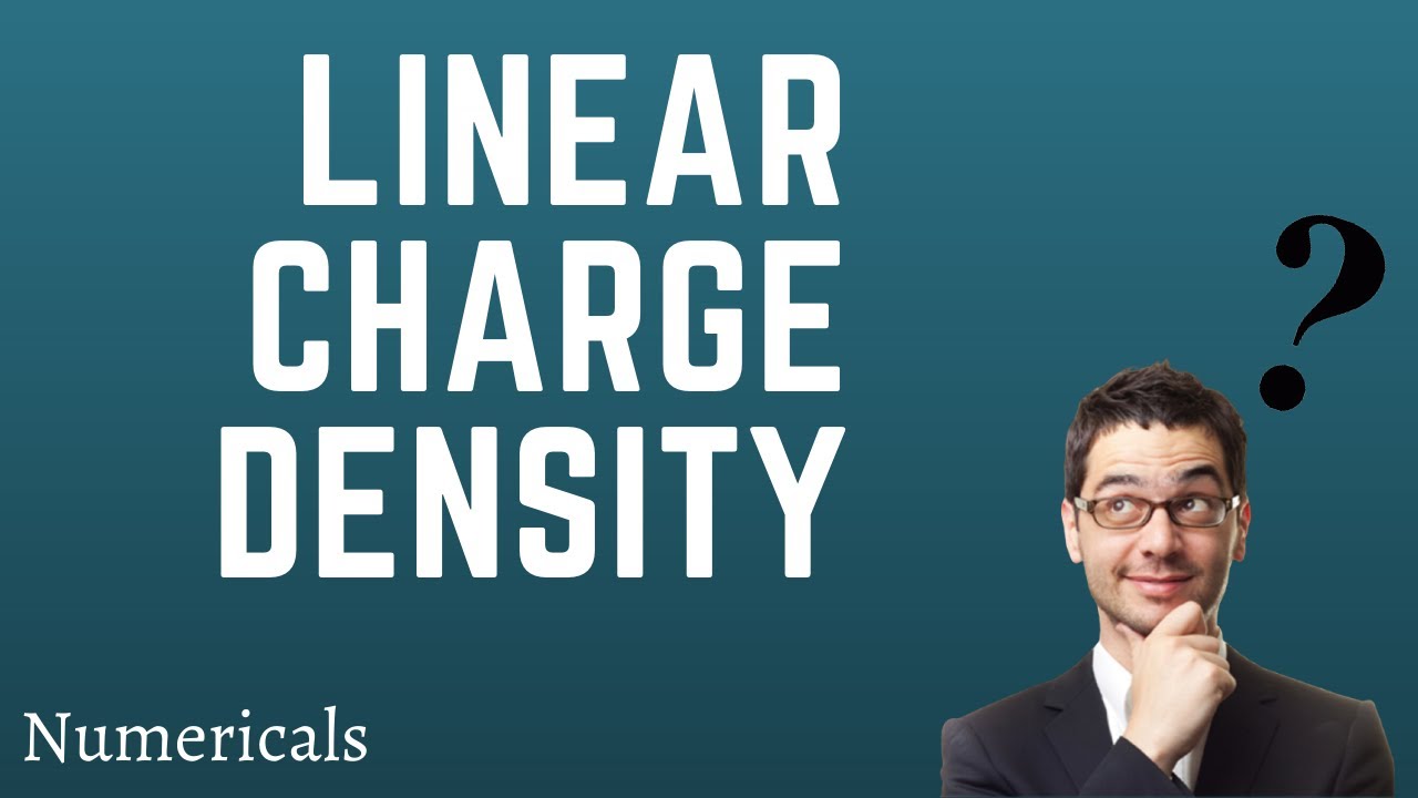 what is linear charge density - numerical | class 12 physics | JEE/NEET ...