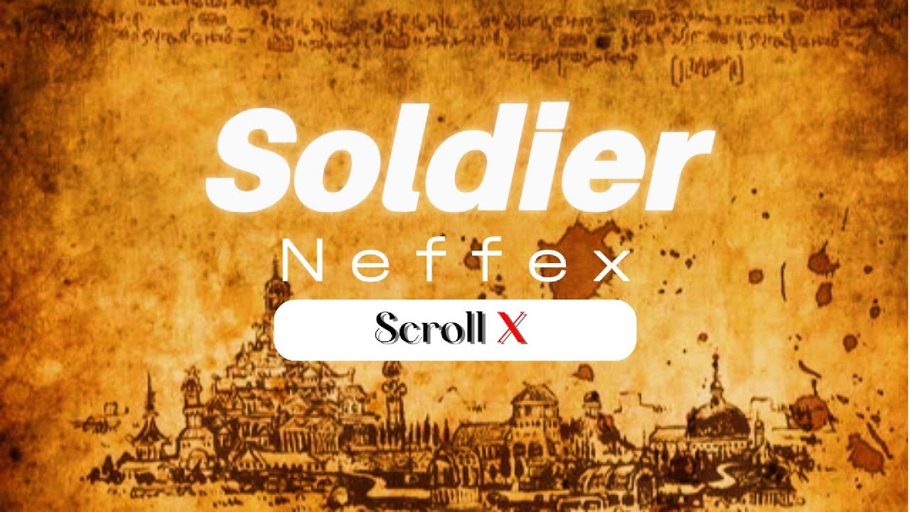 Soldier No. 34 (Lyrics) | NEFFEX | Keep moving forward | Scroll X - YouTube
