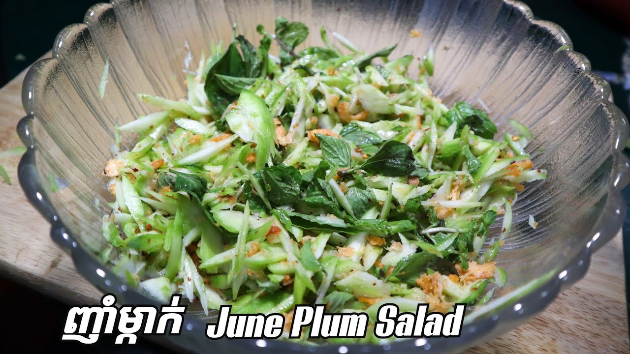 How to make June Plum Salad របៀបធ្វើញាំម្កាក់ - YouTube