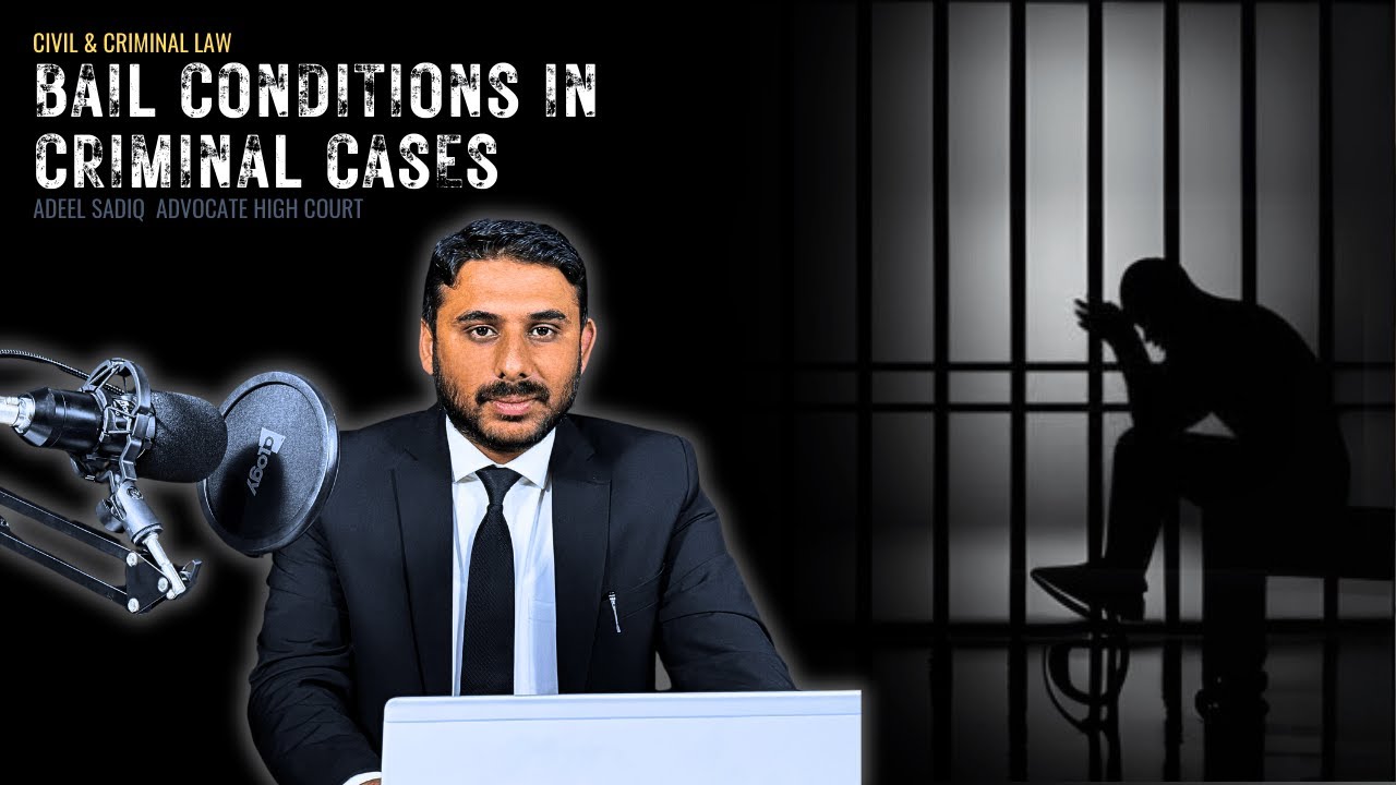 Bail Conditions in Criminal Cases | How Do Courts Decide on Bail ...