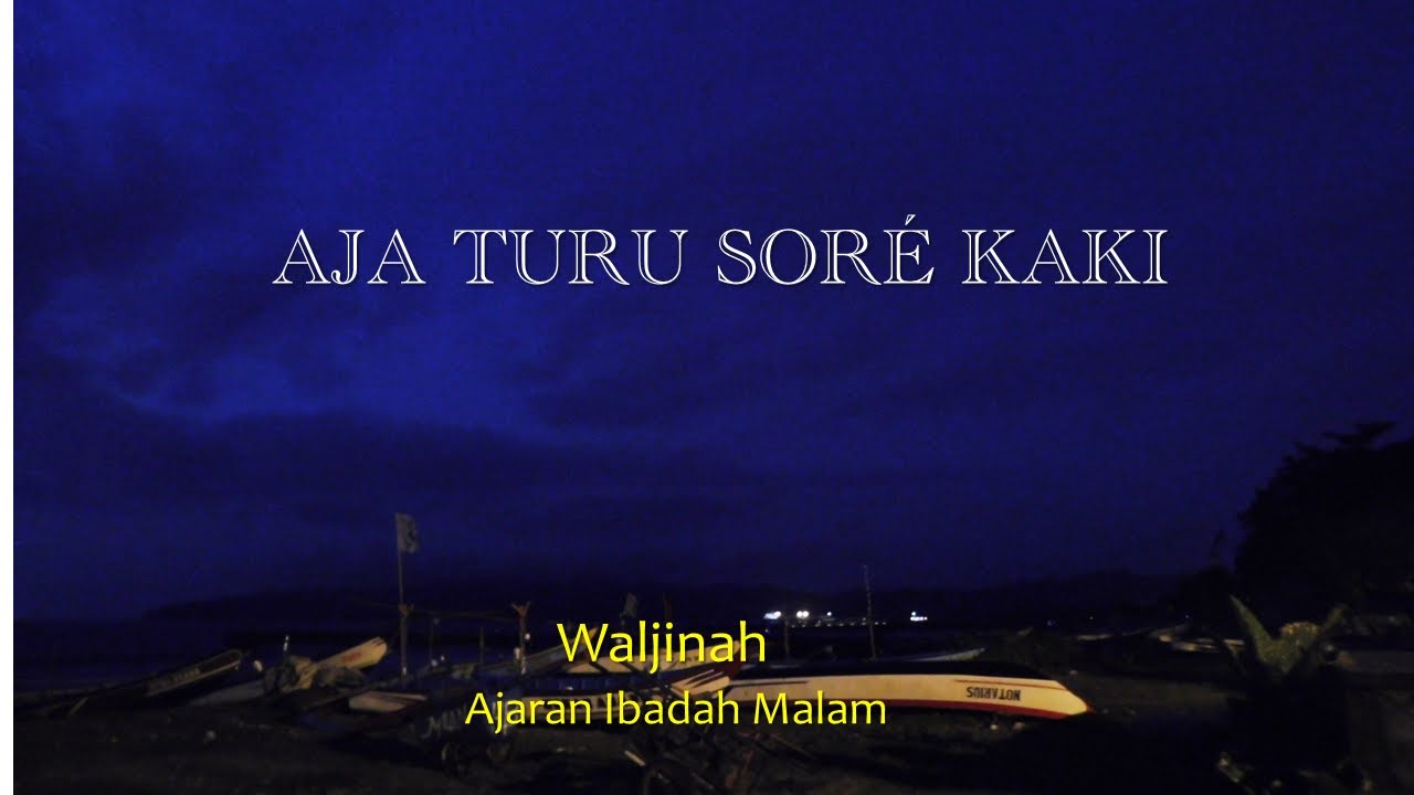 Ajaran Ibadah Malam | Aja Turu Sore Kaki | Waljinah | Asmaradana - YouTube