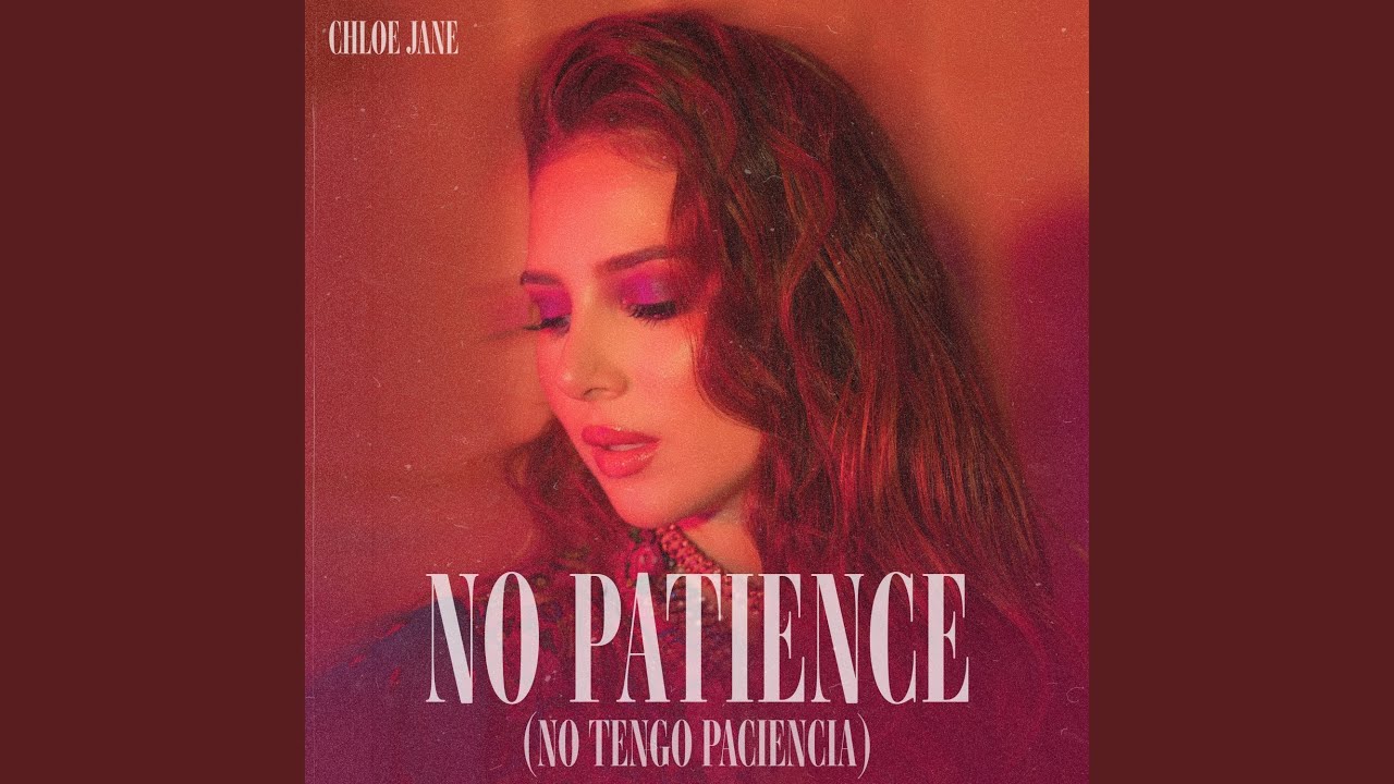 No Patience (No Tengo Paciencia) - YouTube Music