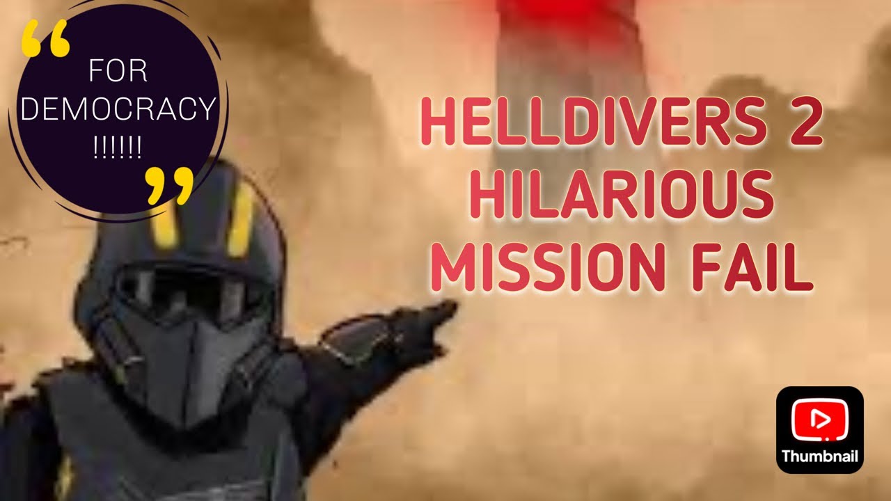 HELLDIVERS 2 HILARIOUS MISSION FAIL SMH😂 - YouTube