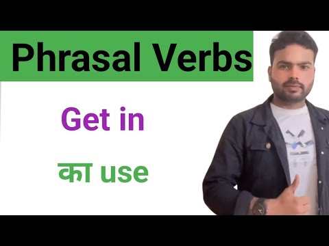 Use Of " Get in " | Phrasal Verb" Get in " | Phrasal verb| Use Of "Get ...