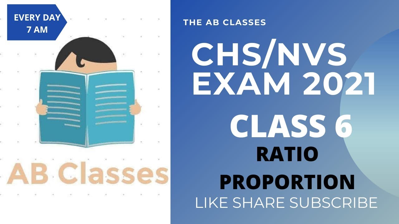 RATIO PROPORTION|THE AB CLASSES Live|class 6 chs exam 2021|NVS exam ...