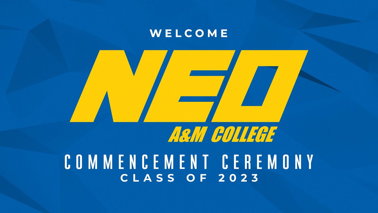 NEO A&M College Commencement 2023 - YouTube