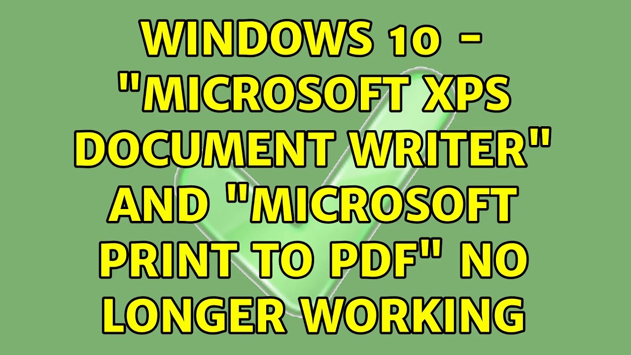 Windows 10 Microsoft XPS Document Writer And Microsoft Print To Windows 10 Microsoft XPS Document Writer And Microsoft Print To