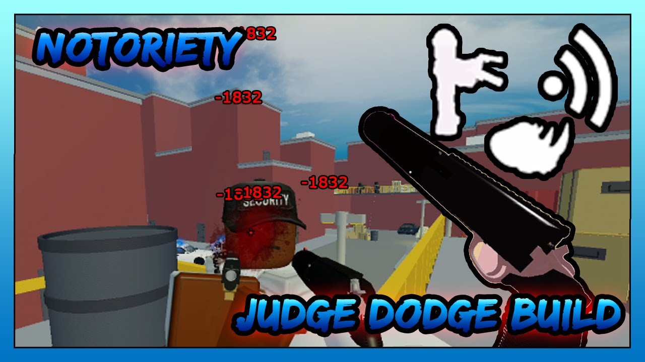 (ROBLOX) Notoriety : psa Judge Dodge build - YouTube