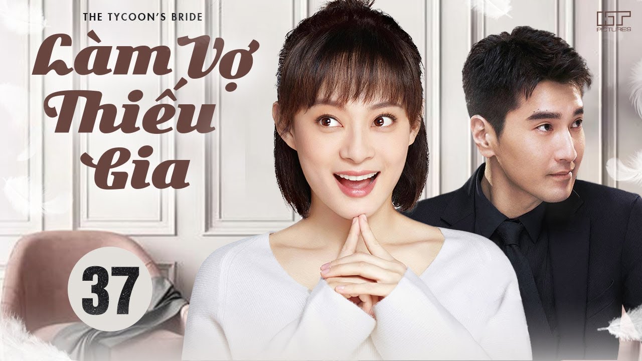 LÀM VỢ THIẾU GIA - Tập 37 | Tôn Lệ | Trọn Bộ Phim Tình Cảm Hiện Đại Hài ...