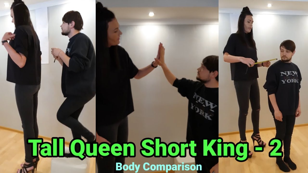 Tall Queen Short King -2 (Body Comparison) | tall woman short man ...