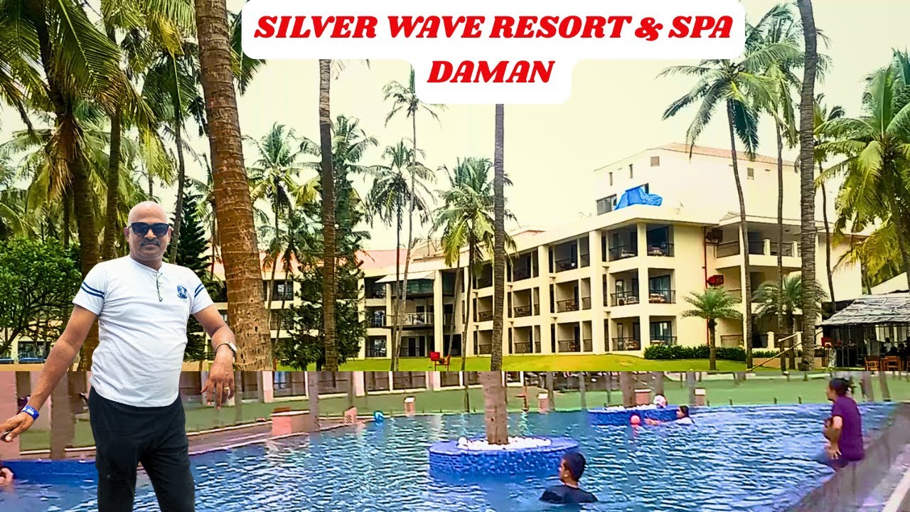 DAMAN HOTEL | DAMAN RESORT | TRAVEL WITH VIPUL | SILVER WAVES RESORT ...