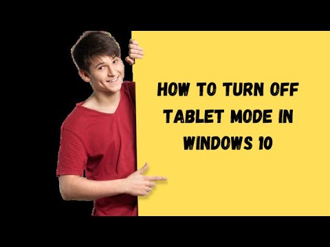 How to Turn Off Tablet Mode in Windows 10 - YouTube