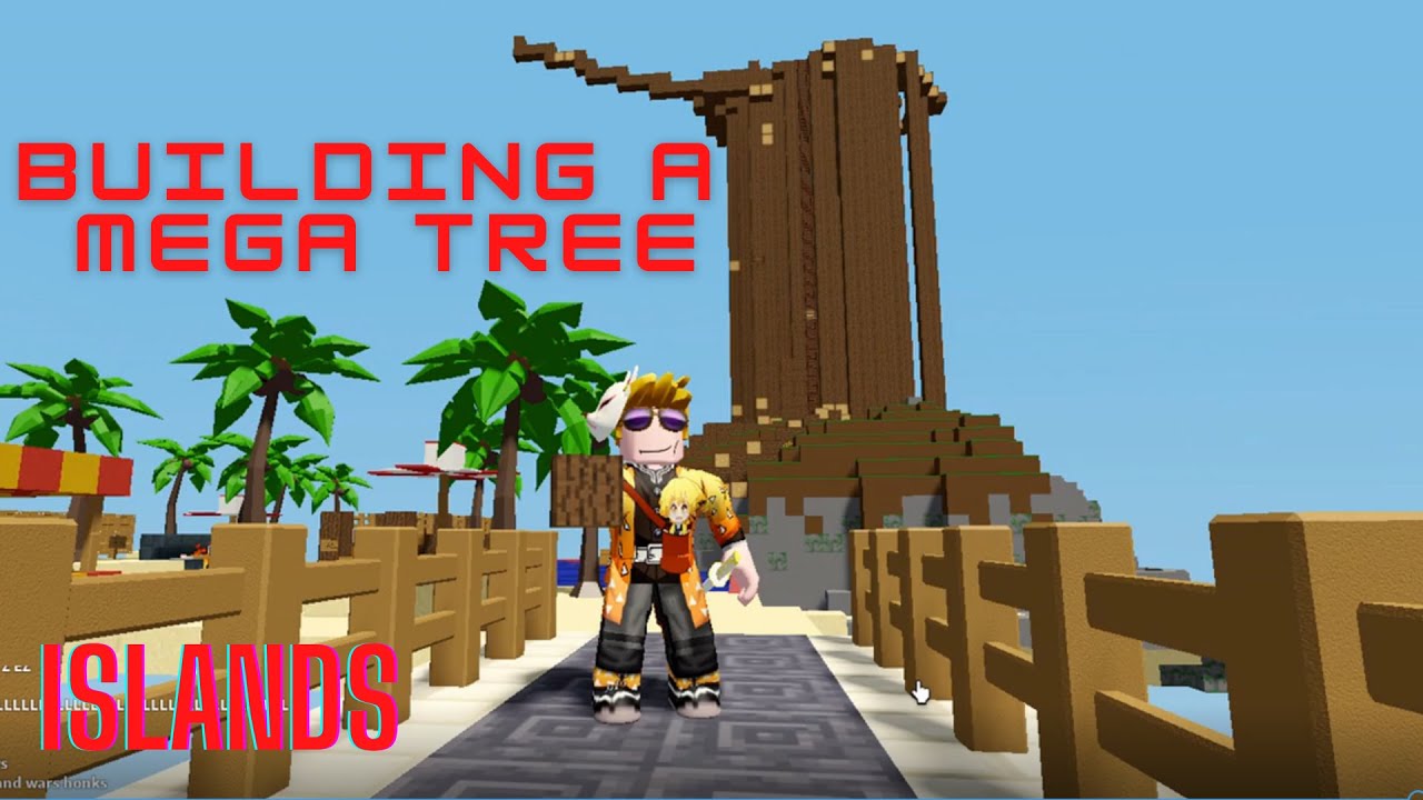 Building a MEGA TREE - MEGA BUILD - Islands - Roblox - YouTube