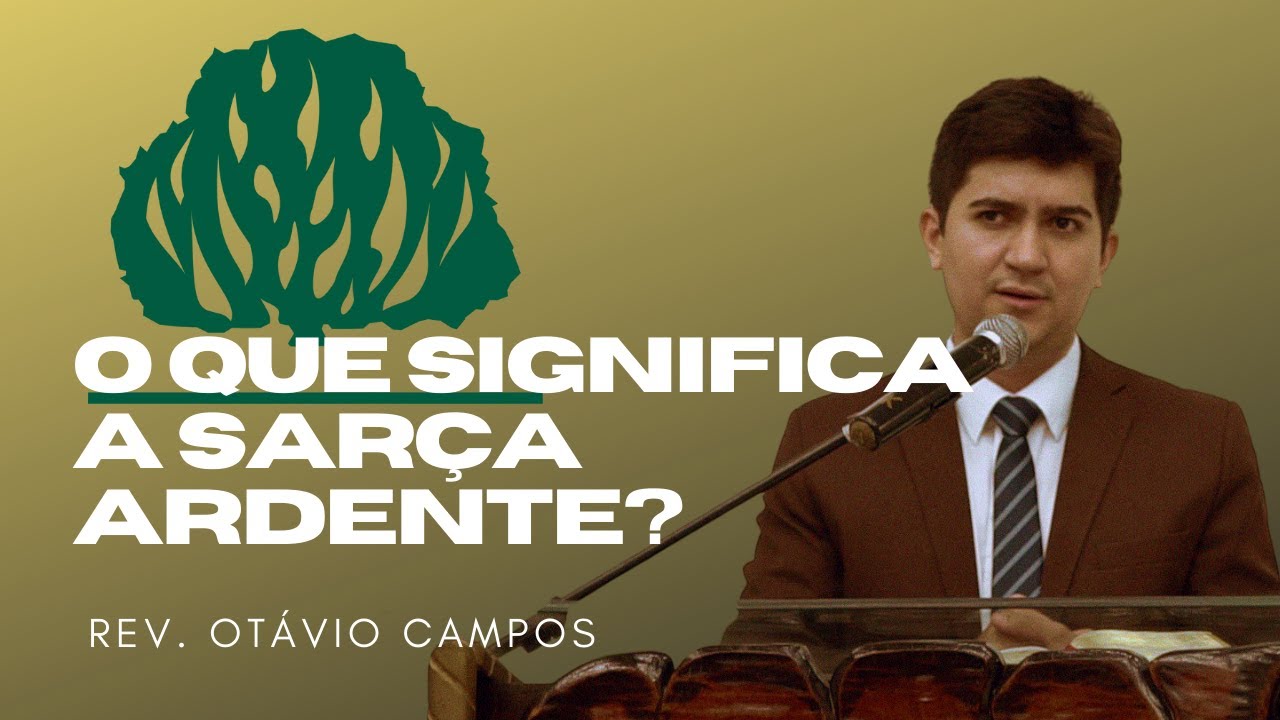 O que significa a sarça ardente? - YouTube