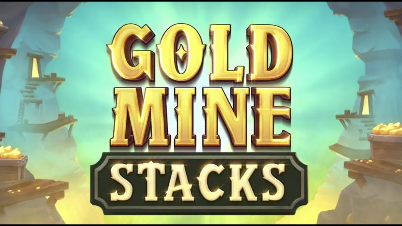 Gold Mine Stacks slot by Nailed It! Games - Gameplay - YouTube