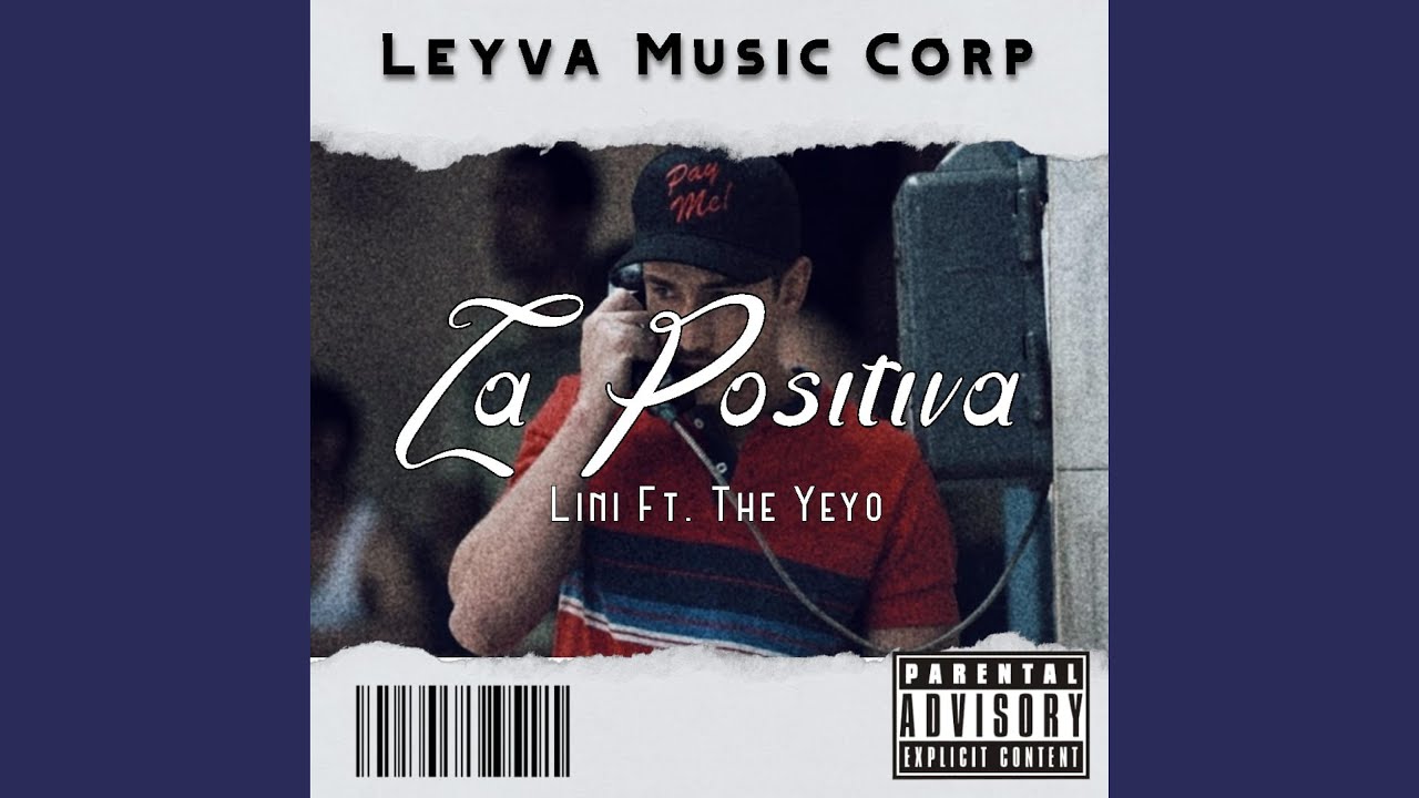 La Positiva (feat. Lini Music & The Yeyo) - YouTube