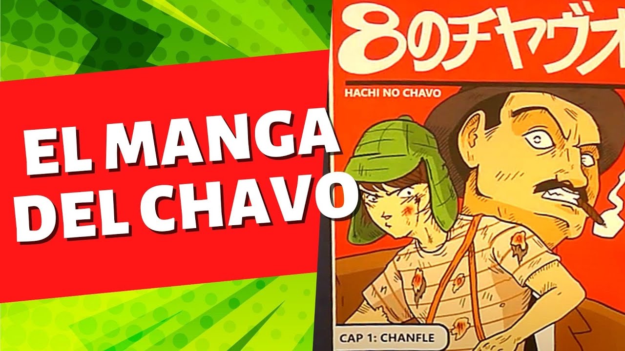 EL CHAVO DEL 8 MANGA, HOMBRE CORDILLERA y STAR MAL COMICS CHILENOS - YouTube