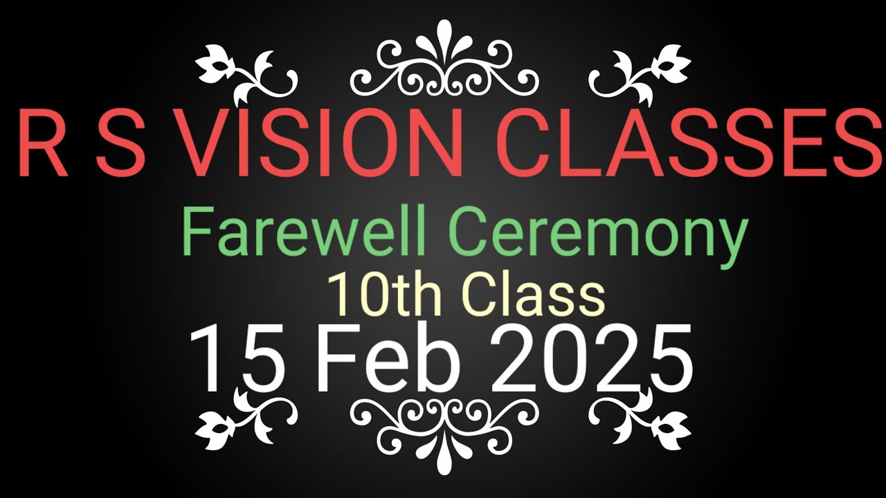 Farewell ceremony ( R S VISION CLASSES) 15 February 2025 - YouTube