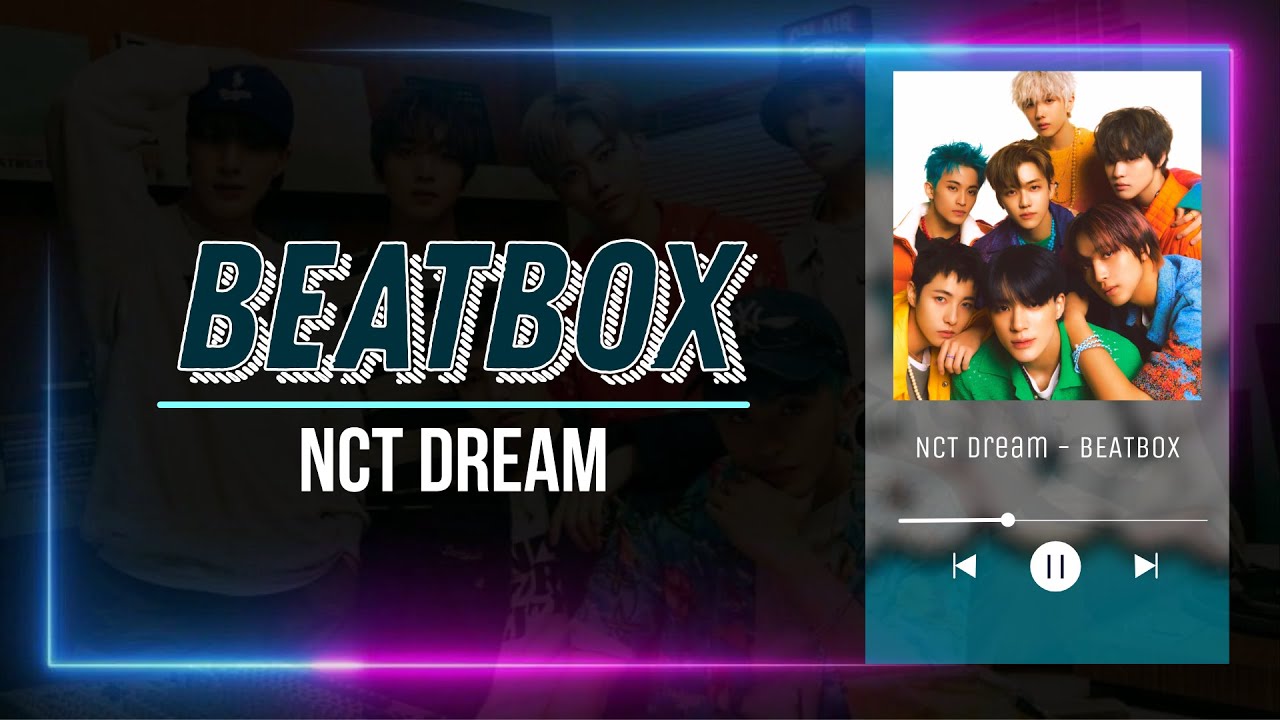 NCT DREAM - BEATBOX || LYRICS - YouTube