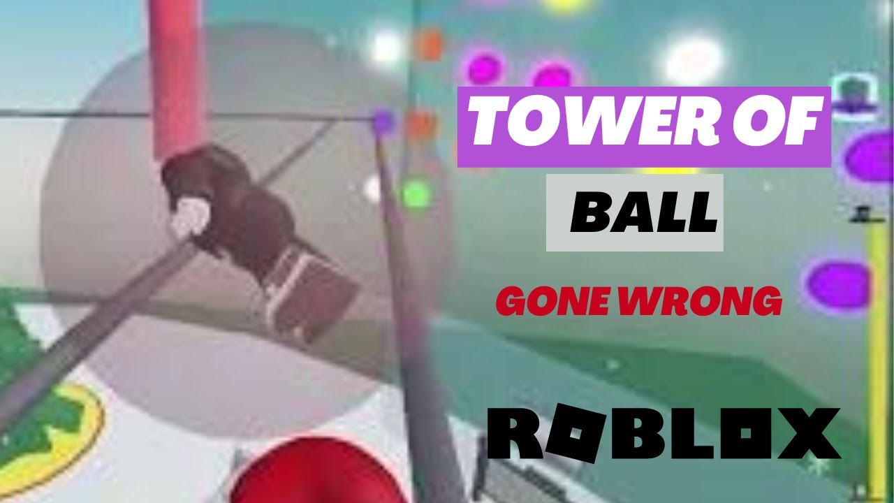 Watch As I Get So Close To The Finish || Tower of Ball Roblox - YouTube