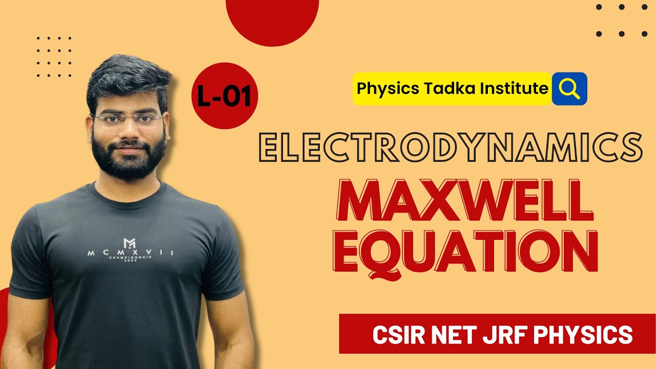 maxwell equation | lect01 | electromagnetic theory| csir net jrf ...