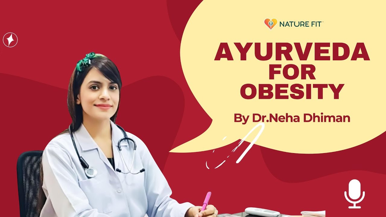 #Ayurveda for #obesity by Dr. Neha Dhiman #weightloss #weightlosstips # ...