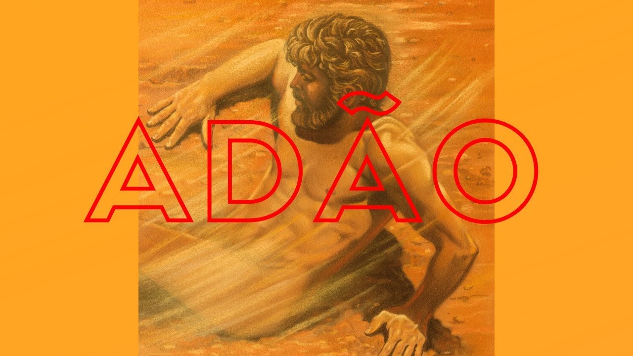 ADAO: o primeiro humano | Saiba tudo o que a Bíblia diz sobre Adão ...