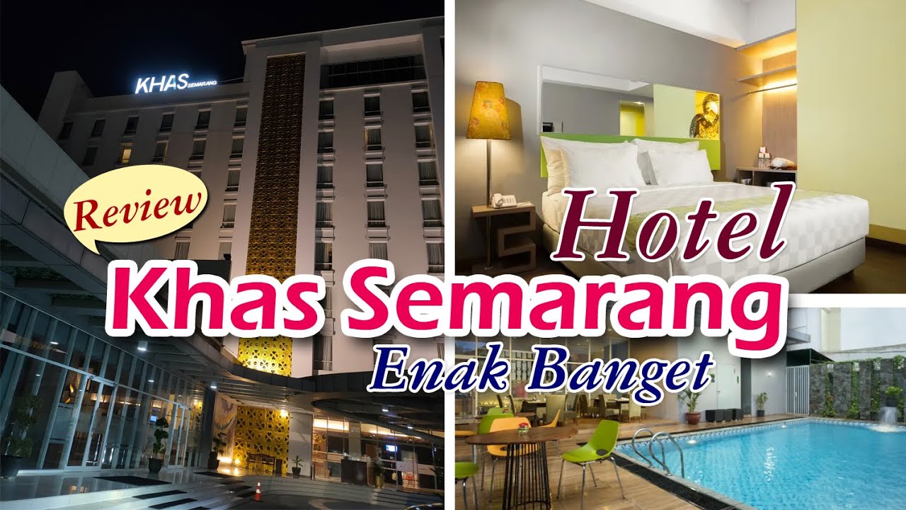 Hotel Khas Semarang - YouTube