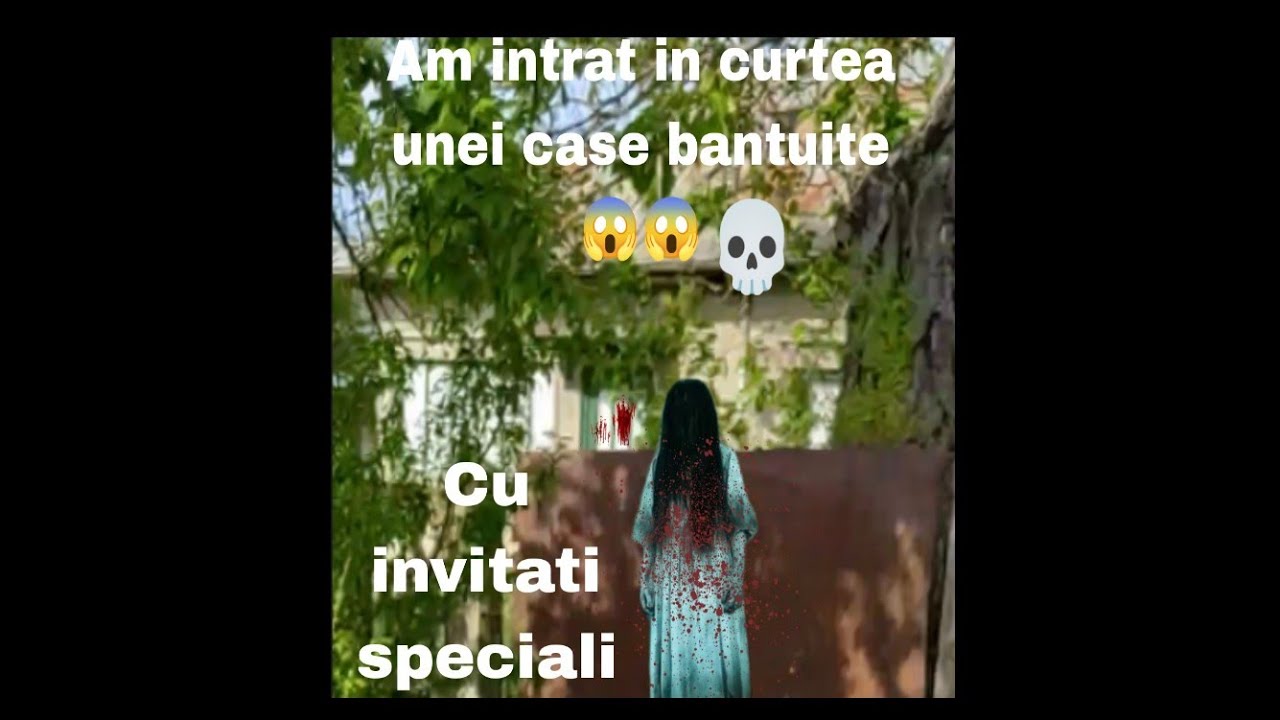 Am intraat în curtea unei case bantuite cu @Puyul_30-short ...