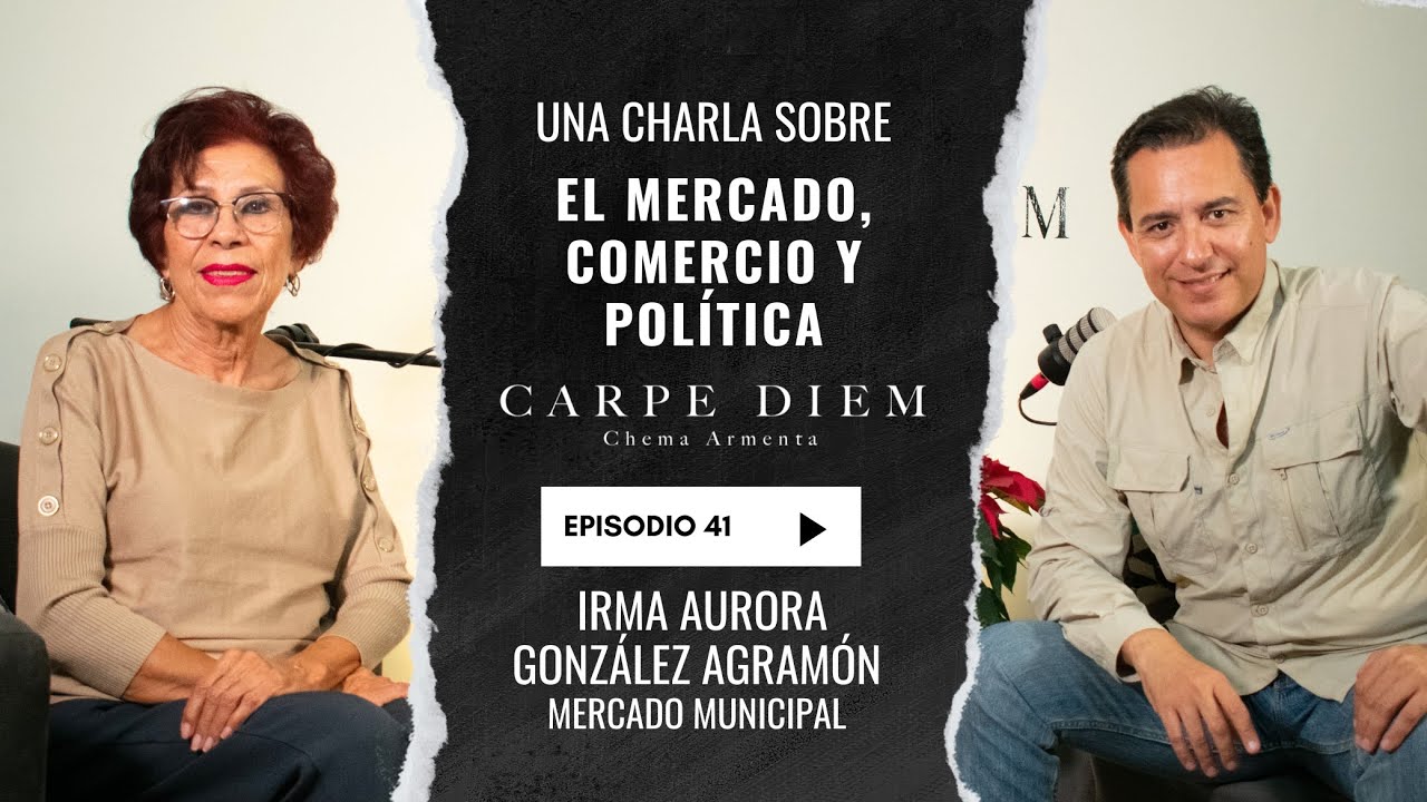 Carpe Diem Con Chema Armenta EP #41 Irma Aurora González Agramón - YouTube