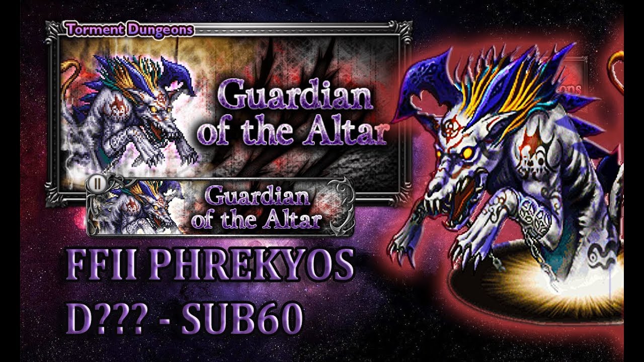[FFRK] Torment 2.0 - FFII | Guardian of the Altar, Part 3 - Phrekyos D ...