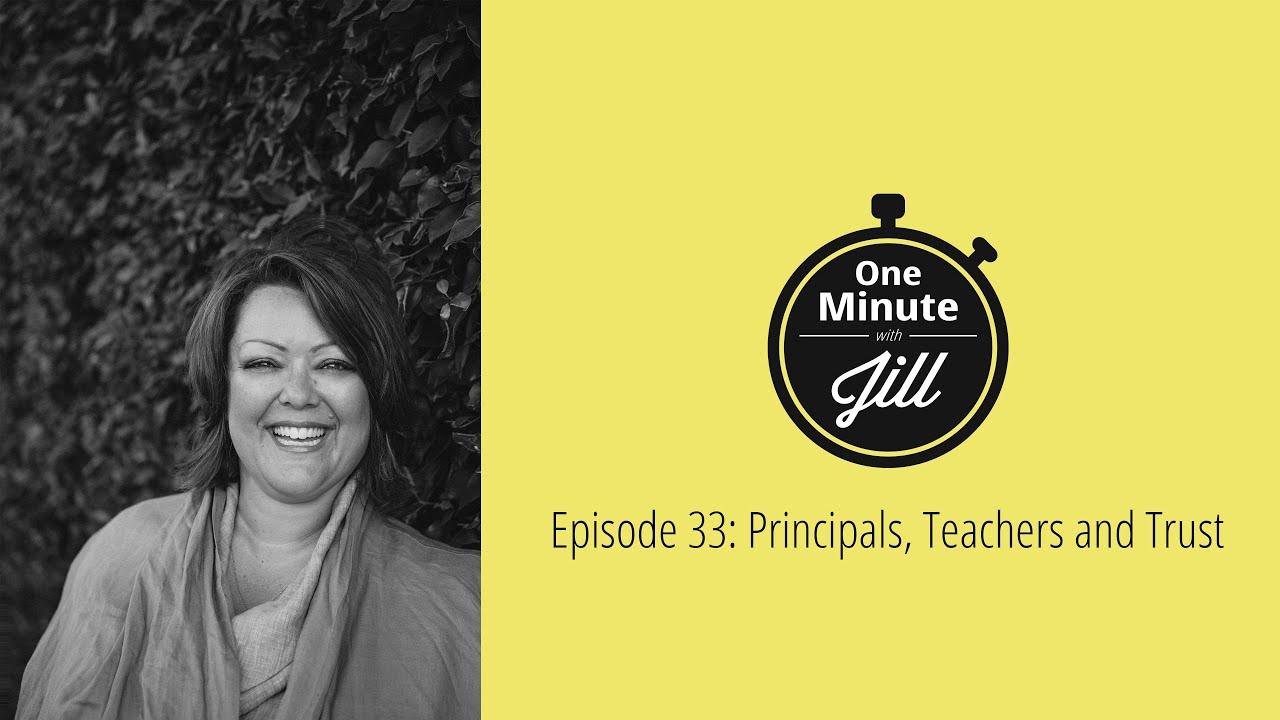 PRINCIPAL/LEADER /// Principals, Teachers and Trust | One Minute with ...