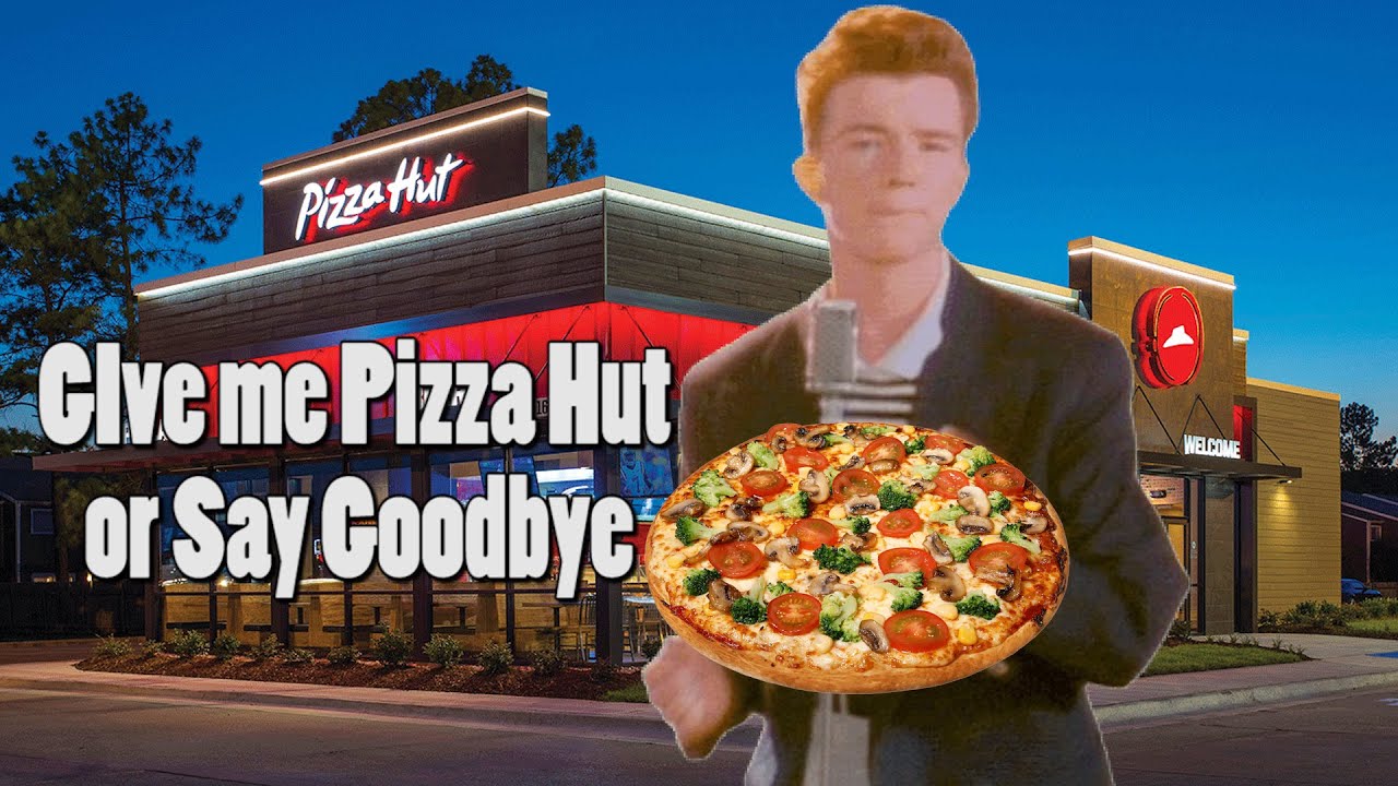 Rick Astley Goes to Pizza Hut. - YouTube