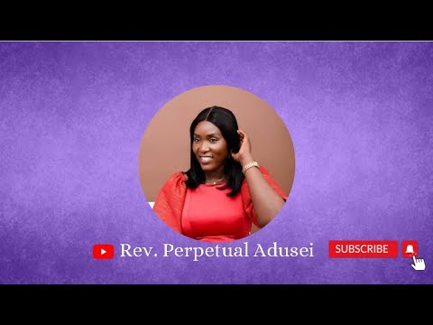 30 DAYS OF PRAYER AND FASTING || REV PERPETUAL ADUSEI - YouTube