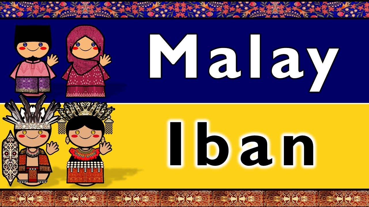 MALAYIC: MALAY & IBAN - YouTube