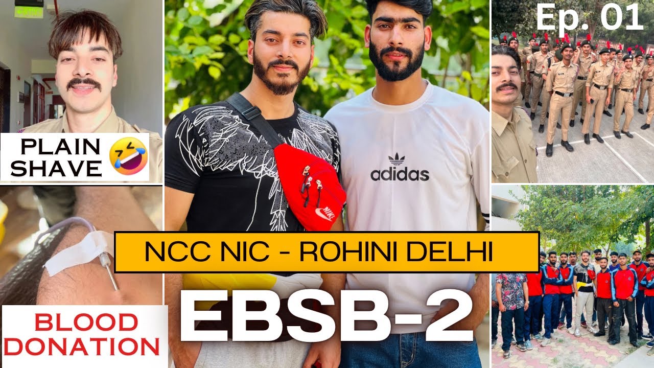 My First NCC camp - EBSB/ NIC | Rohini Delhi | Ep. 01 - Read description ⬇️ - YouTube