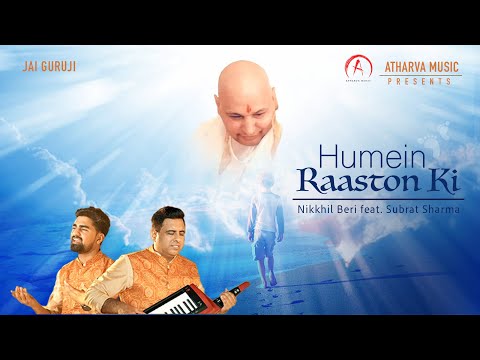 Humein Raaston Ki | Guruji Ka Ashram | Nikkhil Beri Feat. Subrat Sharma