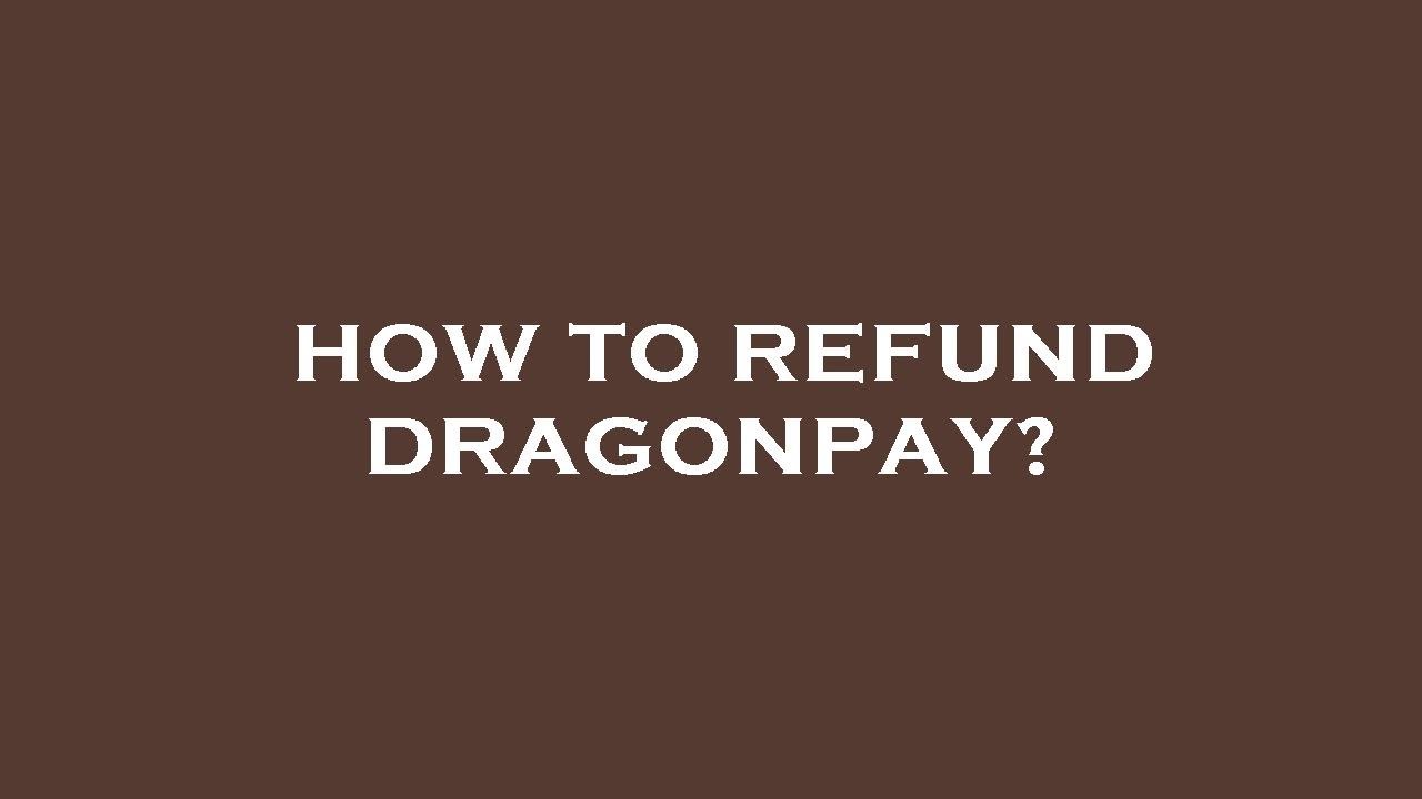 How to refund dragonpay? - YouTube