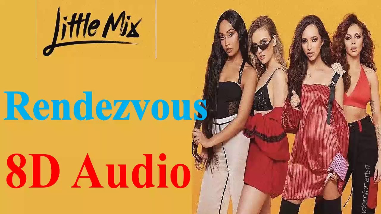 Rendezvous (8D Audio) - Little Mix | Confetti - YouTube