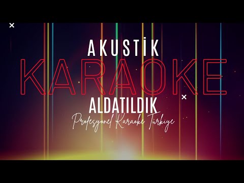Türkçe Karaoke Akustik- Rengin Aldatıldık