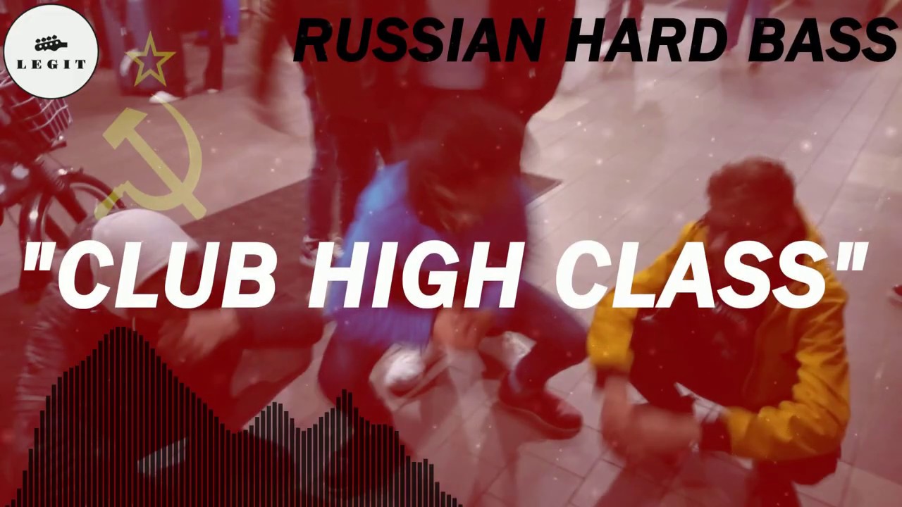 Russian Hard Bass "CLUB HIGH CLASS" (prod. LEON KUNZ) - YouTube