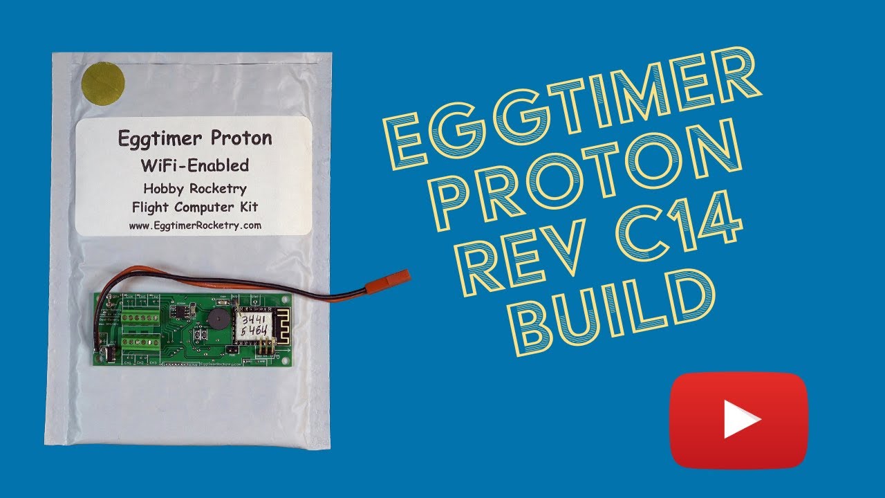 Eggtimer Proton Build Rev C14 - October 2024 - YouTube