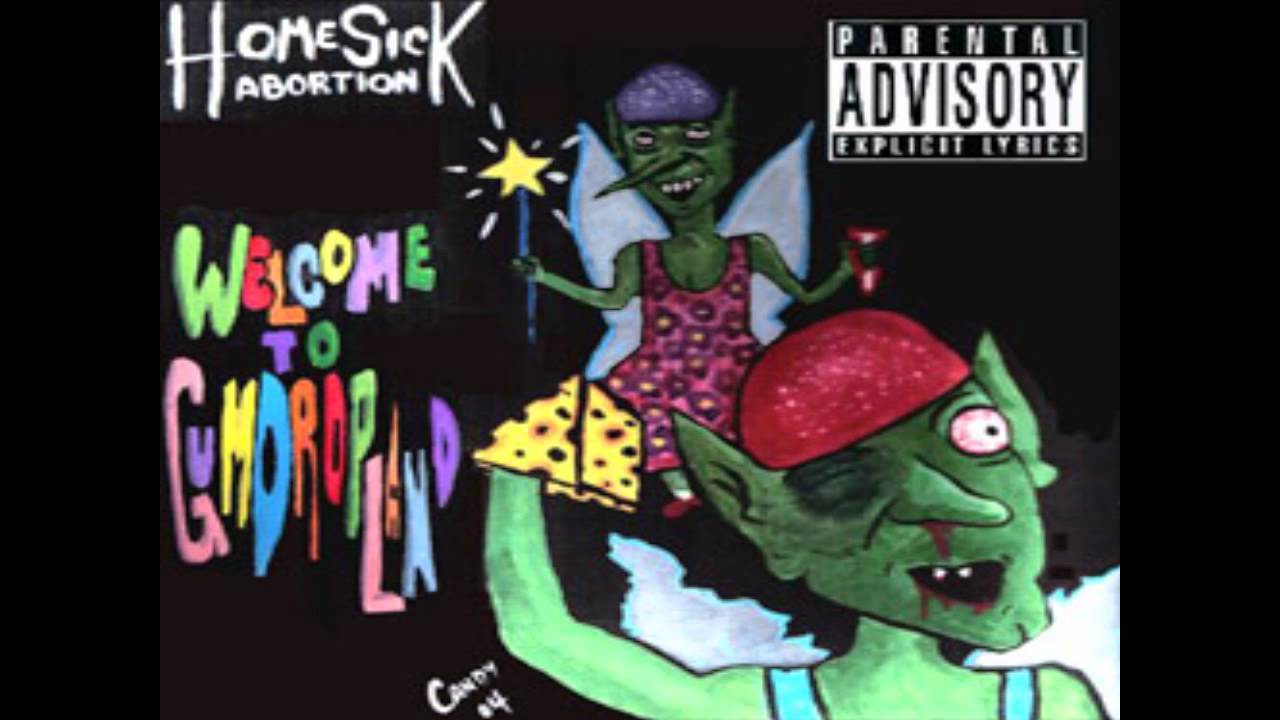 Homesick Abortion - Welcome To Gumdropland - YouTube