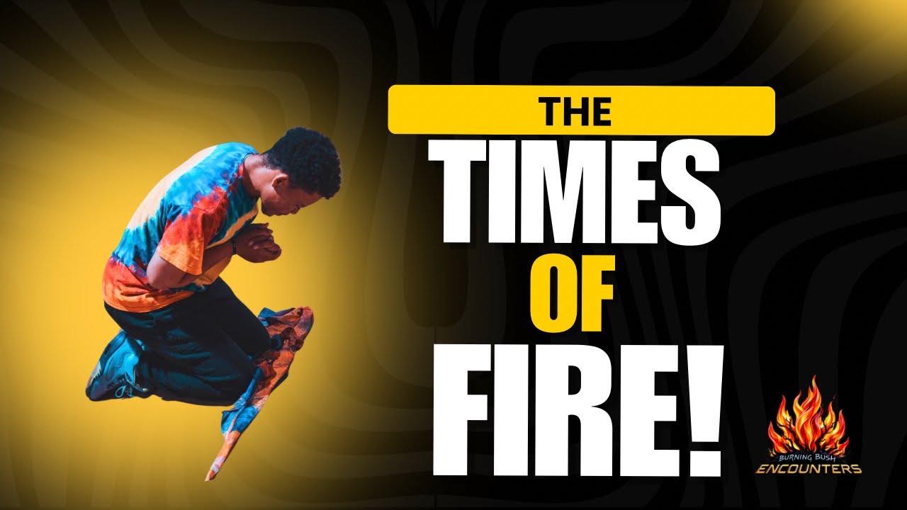 TIMES OF FIRE 🔥 - YouTube