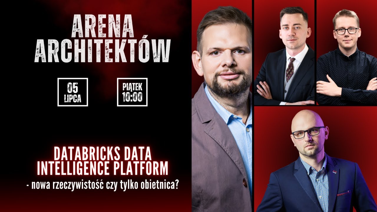 Arena Architektów - #13 Databricks Data Intelligence Platform - YouTube