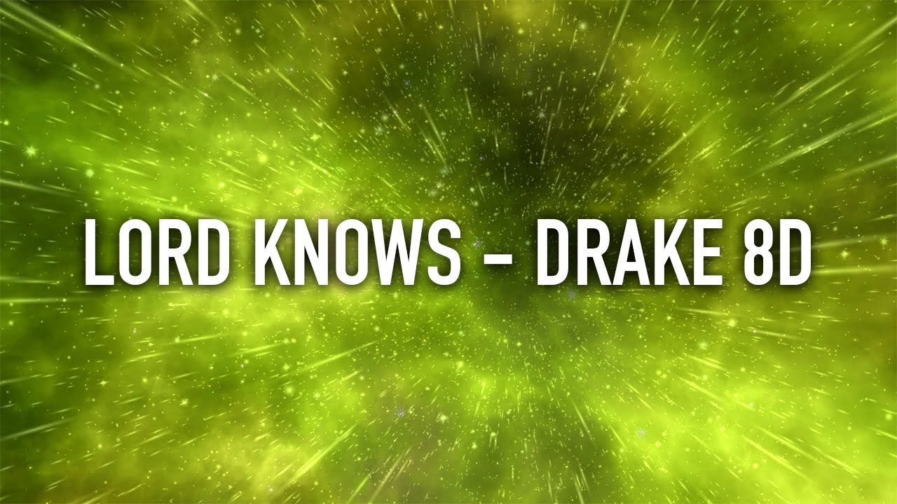 Drake - Lord knows (8D) - YouTube