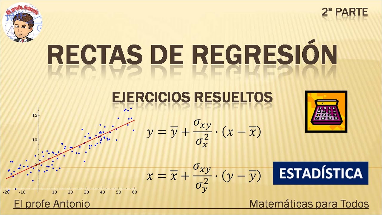 Cómo calcular la RECTA de REGRESIÓN de Y sobre X y de X sobre Y paso a paso sobre varios ...