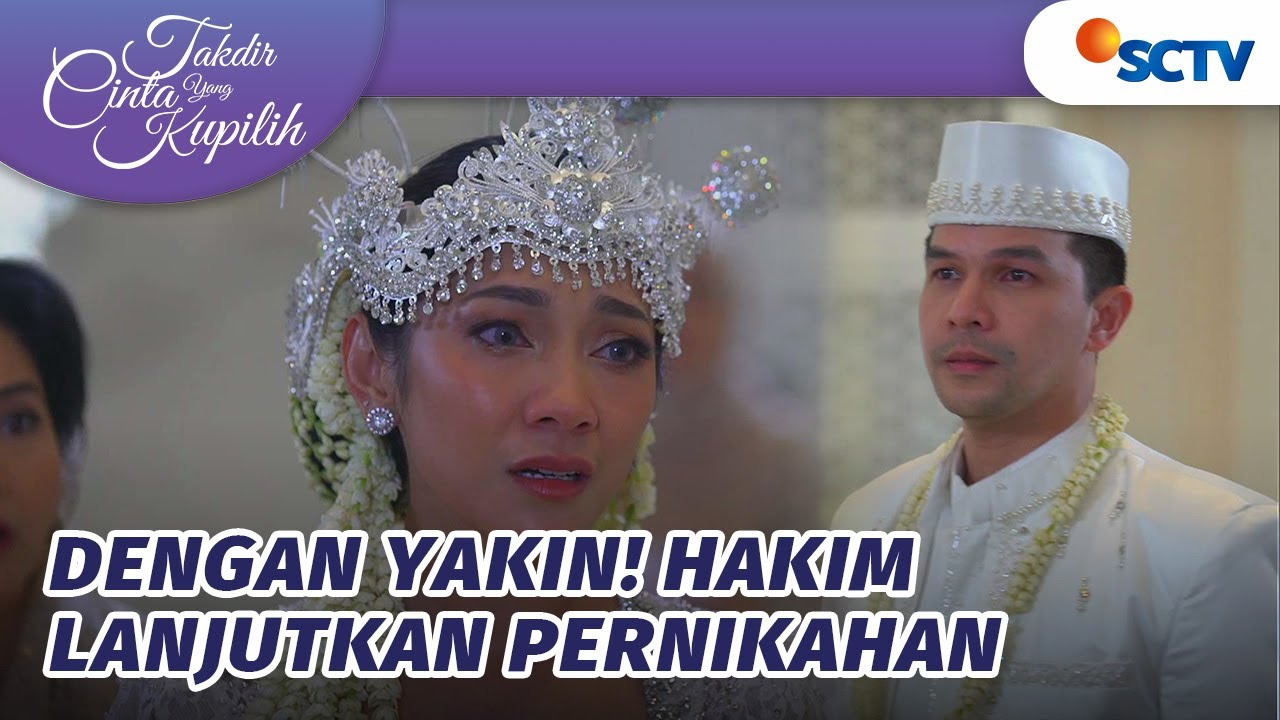 Datang Diwaktu yang Tepat! Pernikahan Tammy & Hakim Lanjut | Takdir Cinta Yang Kupilih - episode ...